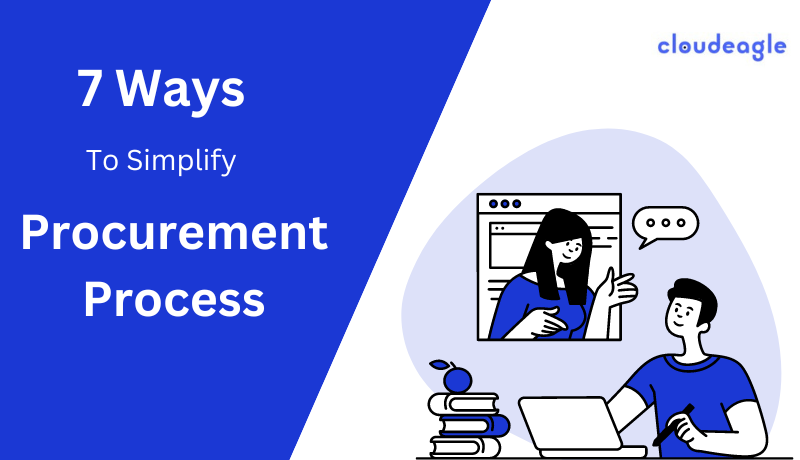 Simplify Your Procurement Process | 7 Proven Ways | CloudEagle